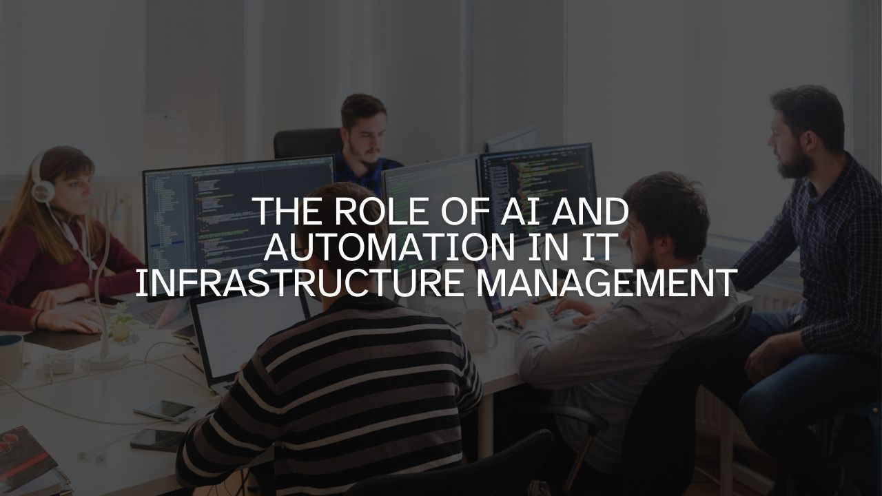 Role of AI and Automation in IT Infrastructure Management | Shvintech